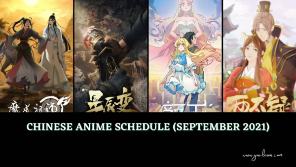 Chinese Anime Schedule | SEPTEMBER 2021 | Yu Alexius