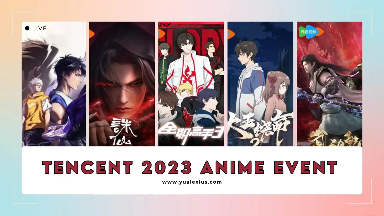 Top 10 Sequels Unveiled From Tencent 2023 Anime Event: The Highly ...